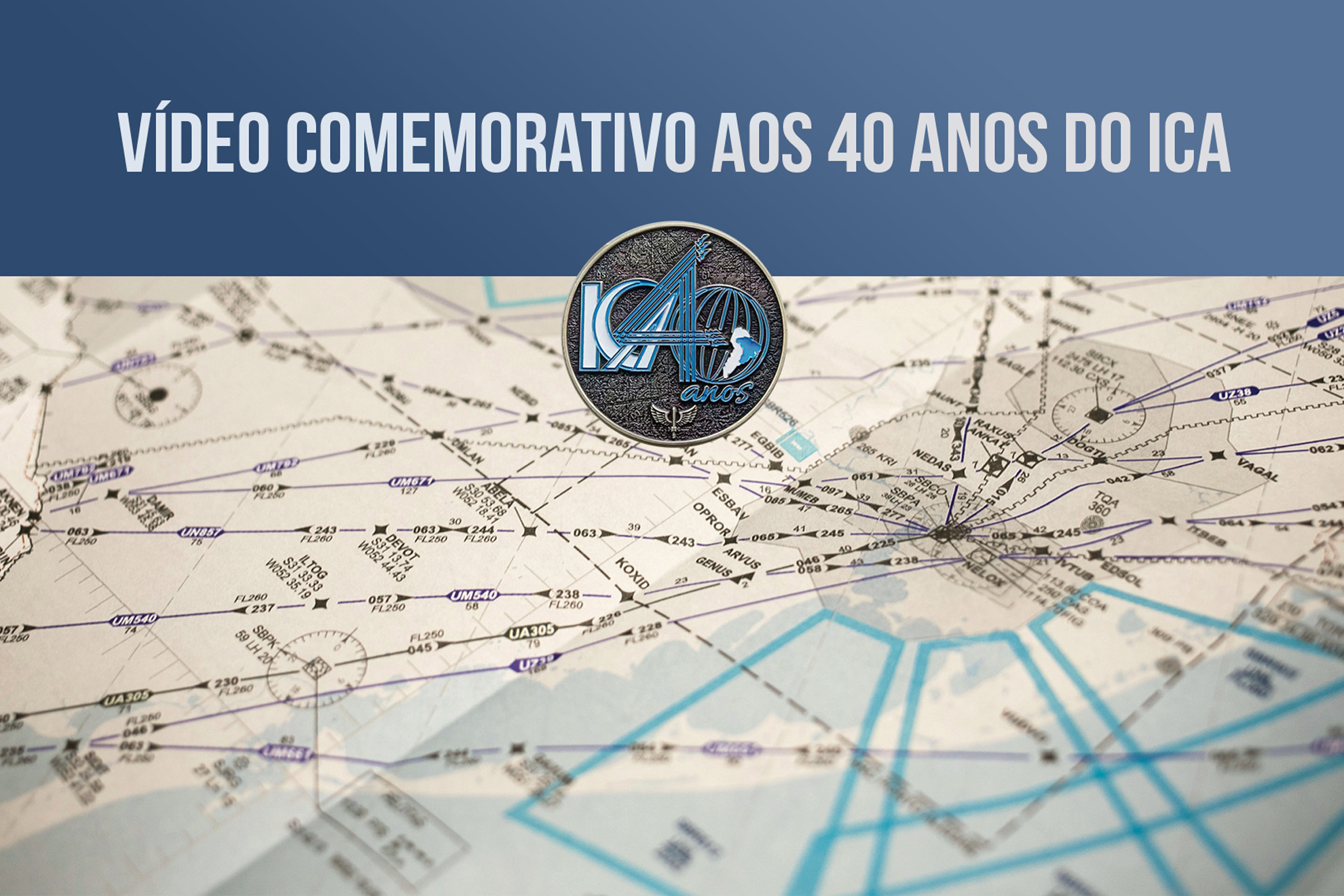 DECEA » DECEA divulga vídeo comemorativo aos 40 anos de criação do ICA